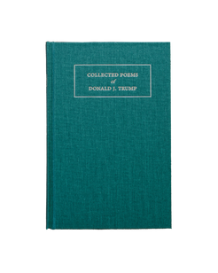 Poems of Donald J. Trump Vol 1 | Essential Literary Collection – GOLDEN ...